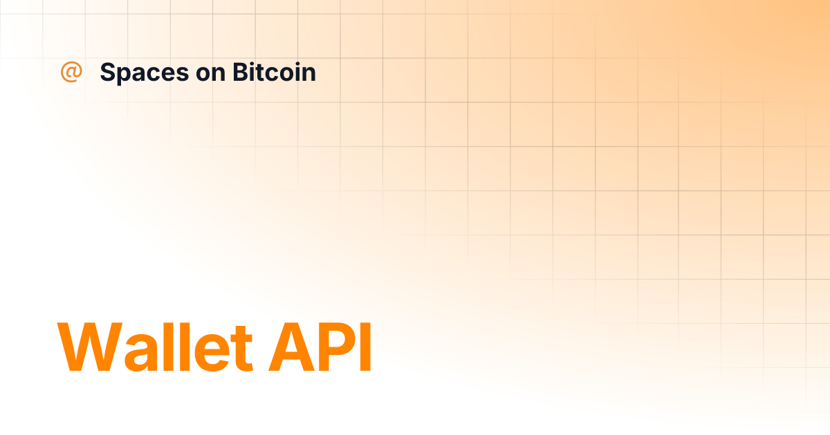 Wallet API | Spaces on Bitcoin